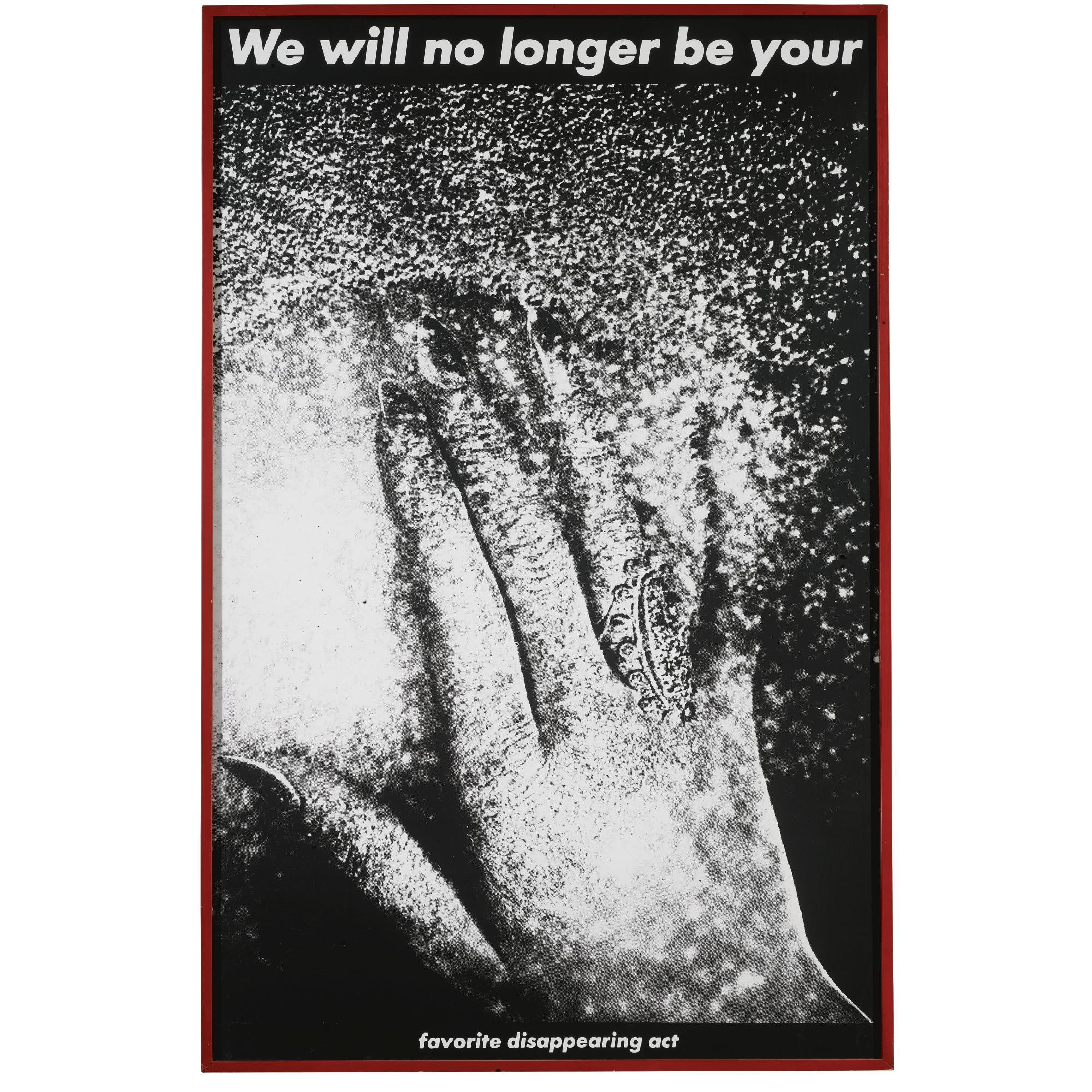 Untitled (We Will No Longer Be Your Favorite Disappearing Act) by ...